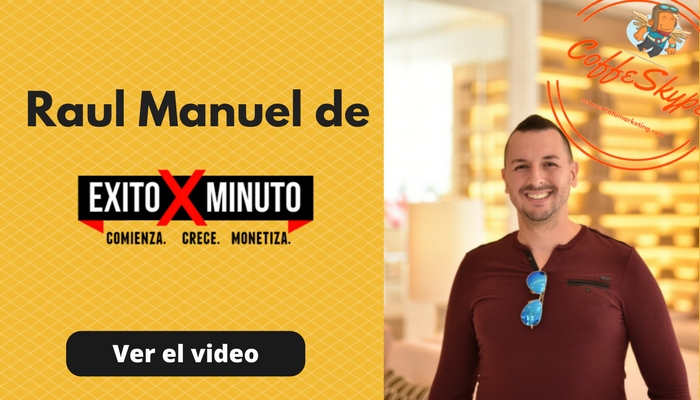 Coffeskype #3 Raul Manuel. Exito por minuto asegurado. - Reinventa tu ...